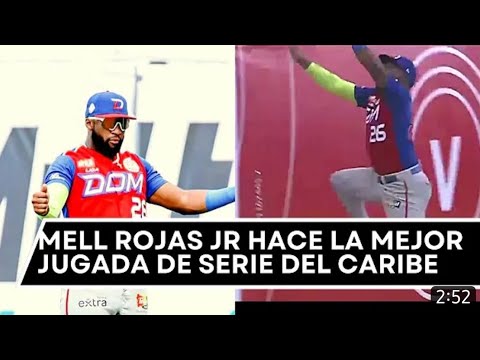 MELL ROJAS JR HACE LA MEJOR JUGADA DE LA SERIE DEL CARIBE - YouTube