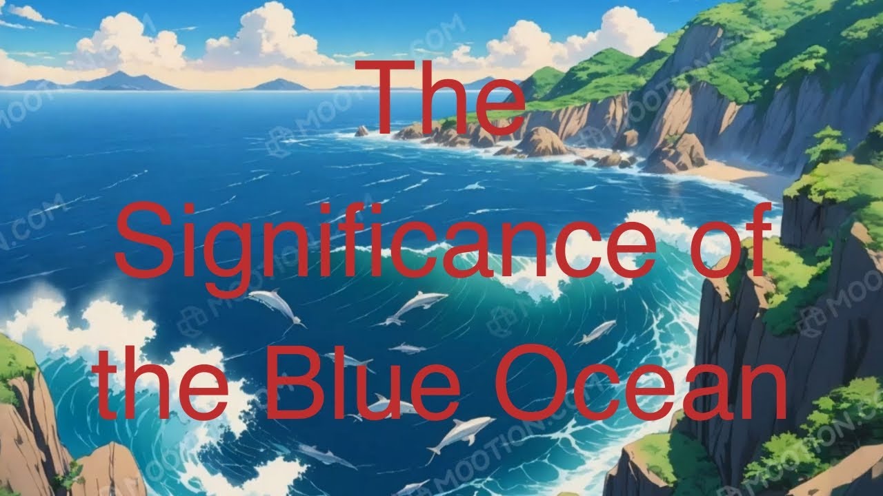 المحيط الأزرق الهادي The Significance of the Blue Ocean - YouTube