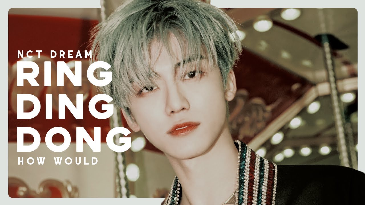 How Would NCT DREAM Sing — RING DING DONG by SHINEE - YouTube