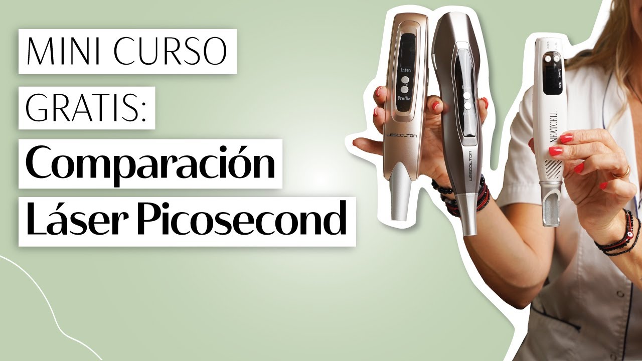 Mini curso gratis: la guía definitiva para elegir el Láser Picosecond ...