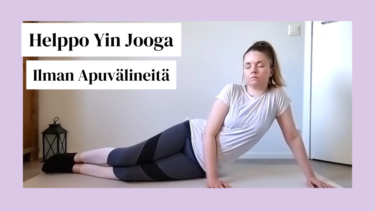 Helppo & Lempeä Yin Jooga Ilman Apuvälineitä 25 min | Salli Maria Yoga ...