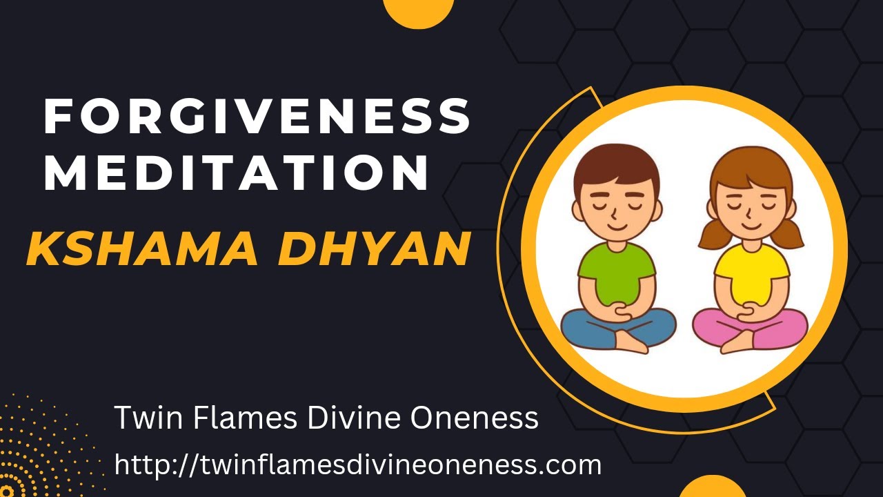 FORGIVENESS MEDITATION 🧘KSHAMA DHYAN 🧘👩‍ ️‍👨💖 ️🌠 - YouTube