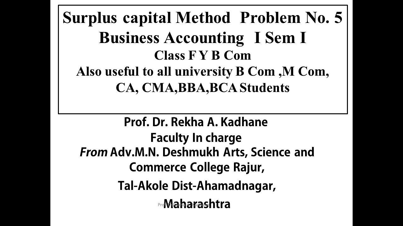 F.Y.B.Com :- Financial Accounting I:-Surplus Capital Method Problem ...
