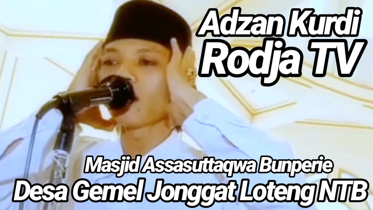 KURDI POPULER RODJA TV, ALLAHUAKBAR MASJID ASSASUTTAQWA BUNPERIE DESA ...