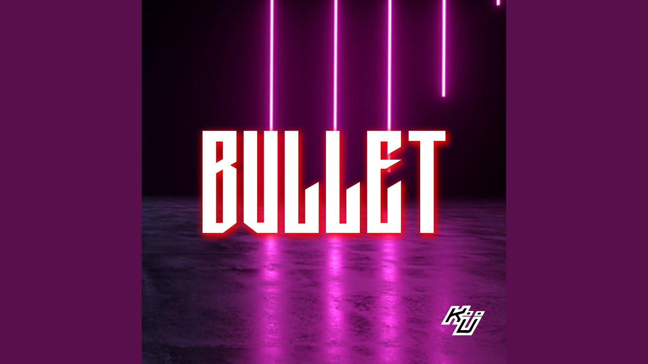 Bullet - YouTube