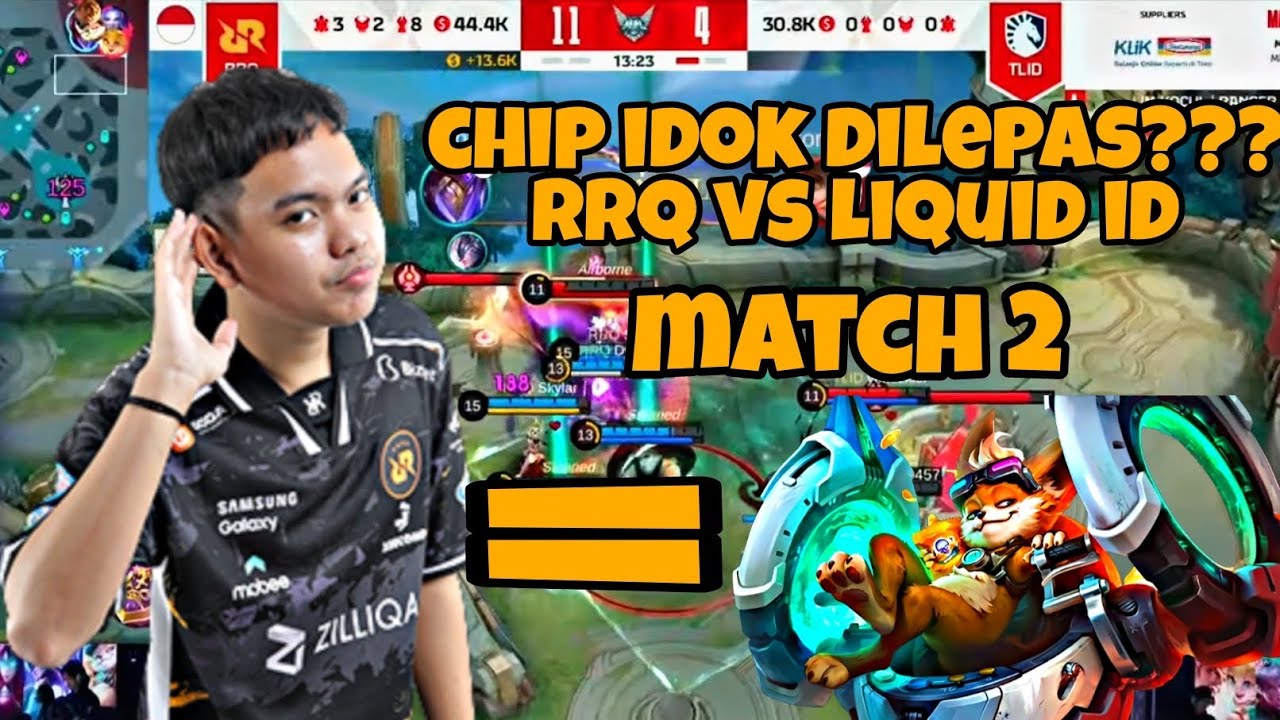 CHIP IDOK DI LEPAS???, RRQ VS LIQUID, MLBB INDONESIA. - YouTube