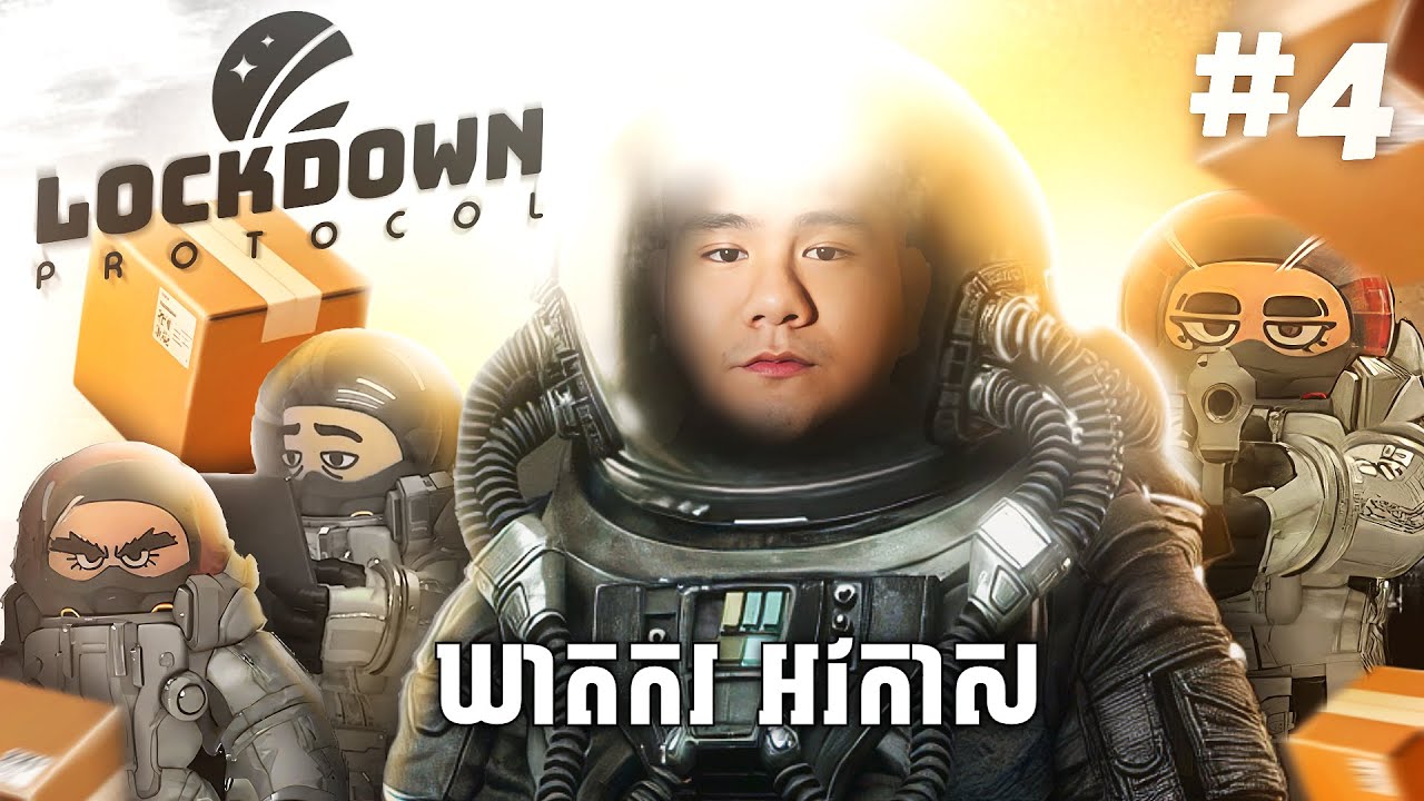 (LOCK DOWN PROTOCOL #4) ឃាតករនៅយាន្តអវកាសដដែរតែមានរបស់លេងថ្មី - YouTube