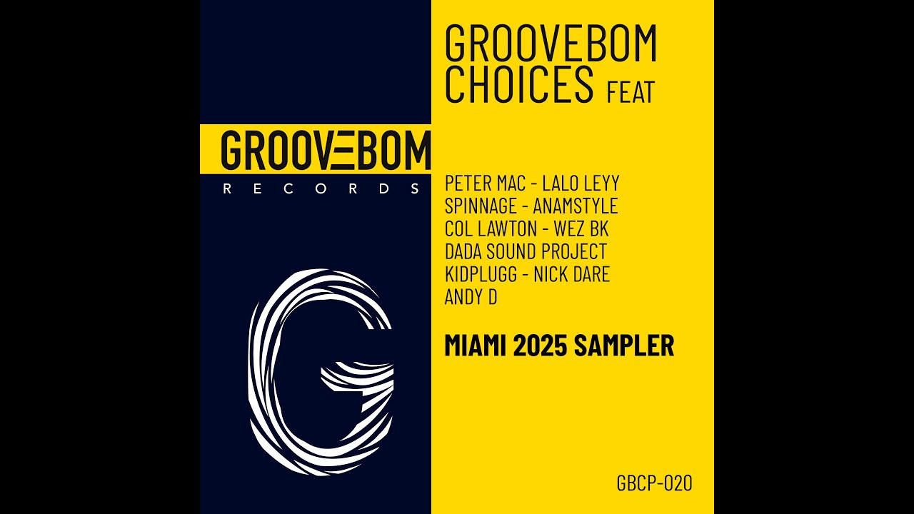 Groovebom Choices - MIAMI 2025 SAMPLER: Spinnage - Do It Right (Snippet ...
