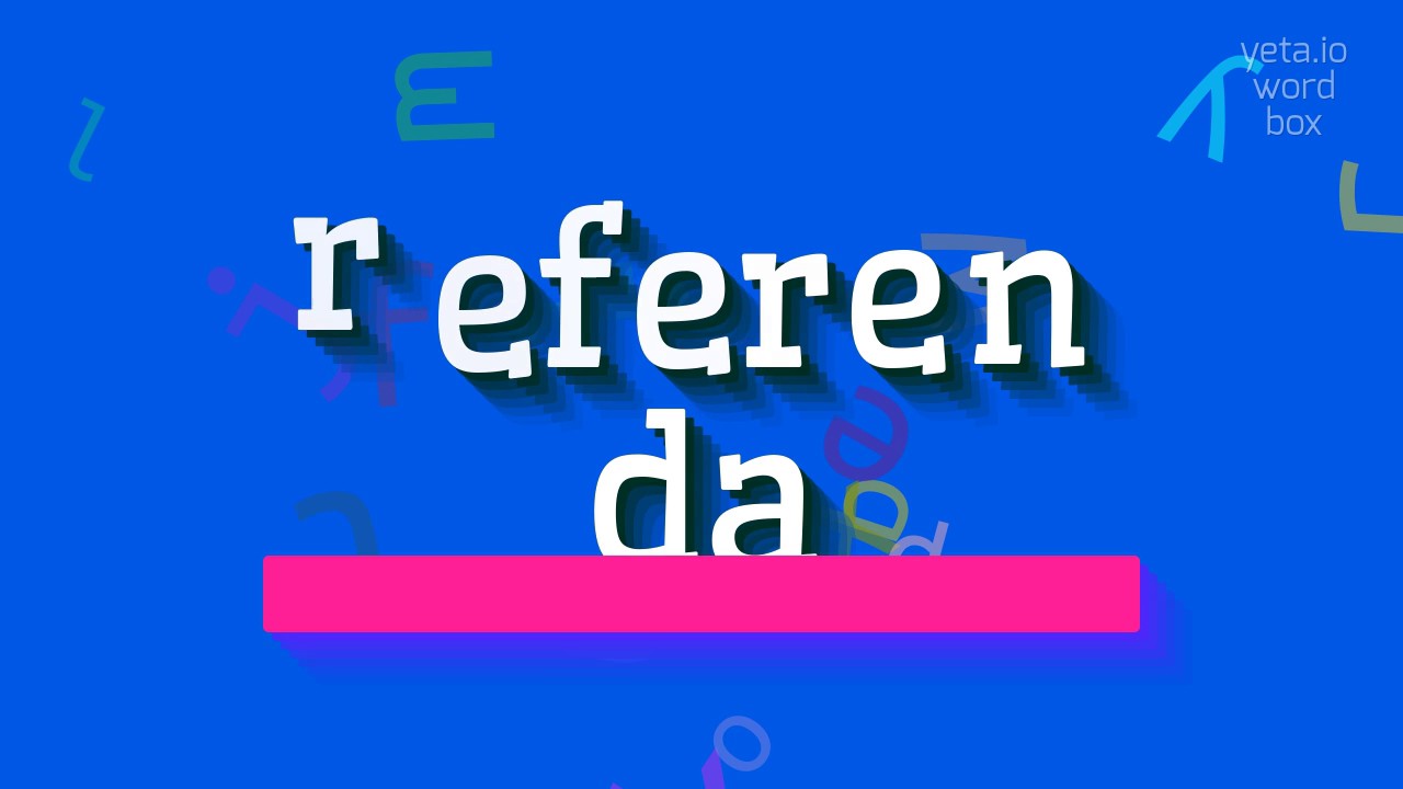 How to say "referenda"! (High Quality Voices) - YouTube