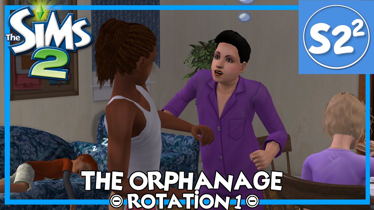 🚸 ROTATION 1 - THE ORPHANAGE | SERVICE AREA | THE SIMS 2 🚸 - YouTube