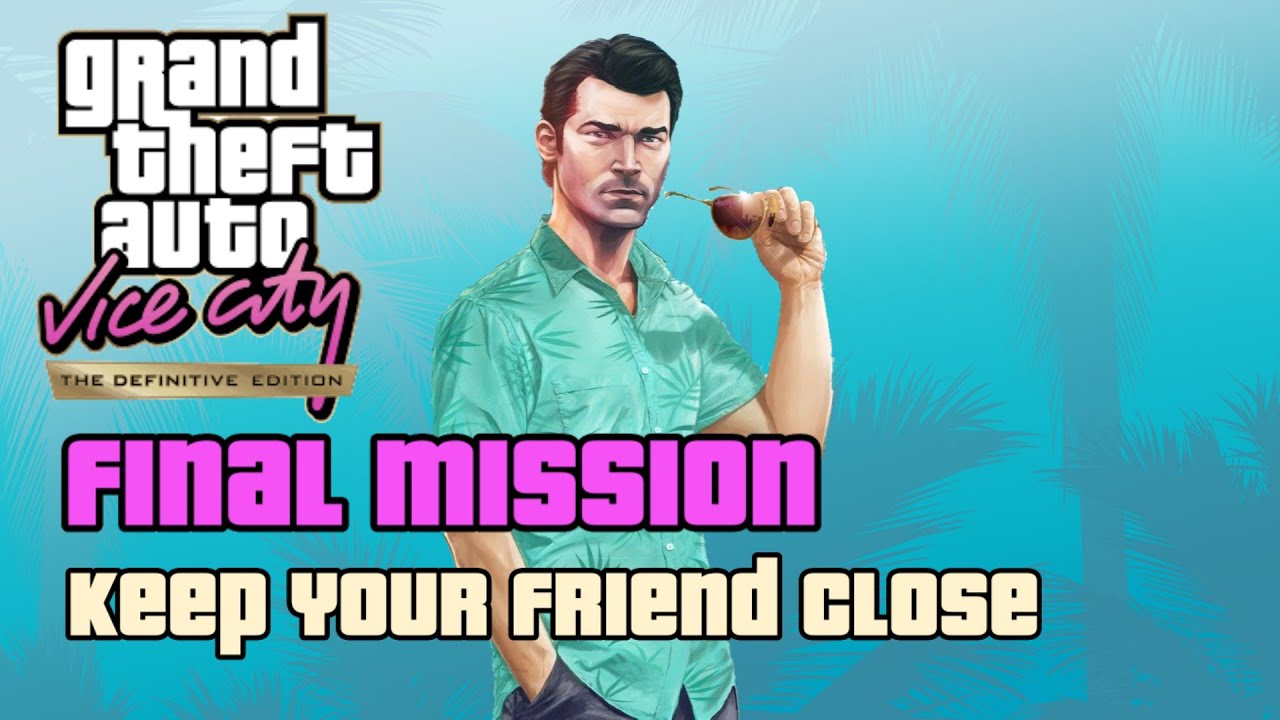 GTA Vice City Definitive Edition Final Mission Gameplay: Keep Your ...