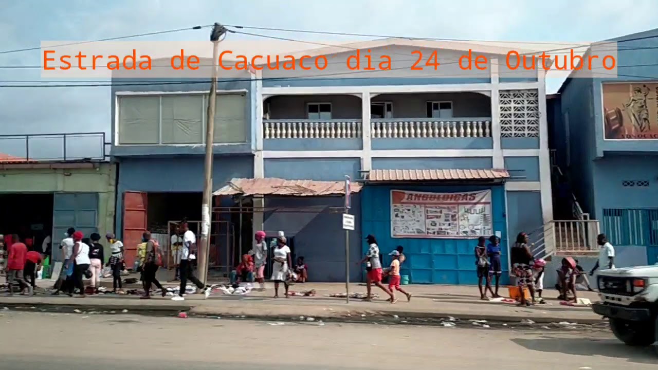 ESTRADA DE CACUACO, Luanda Angola. Dia 24 de Outubro 2020. - YouTube