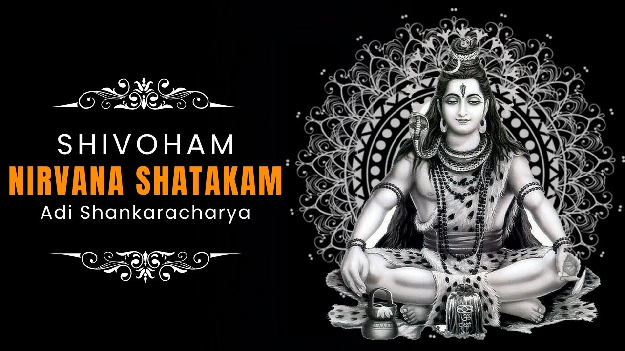 Lord Shiva Powerful Mantra | Nirvana Shatakam by Adi Shankaracharya # ...