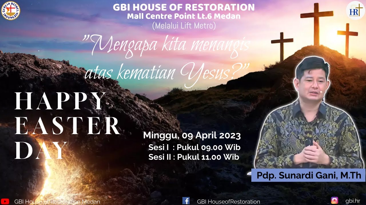 Ibadah Raya / Pdp. Sunardi Gani, M.Th/ Mengapa Kita Menangis atas ...
