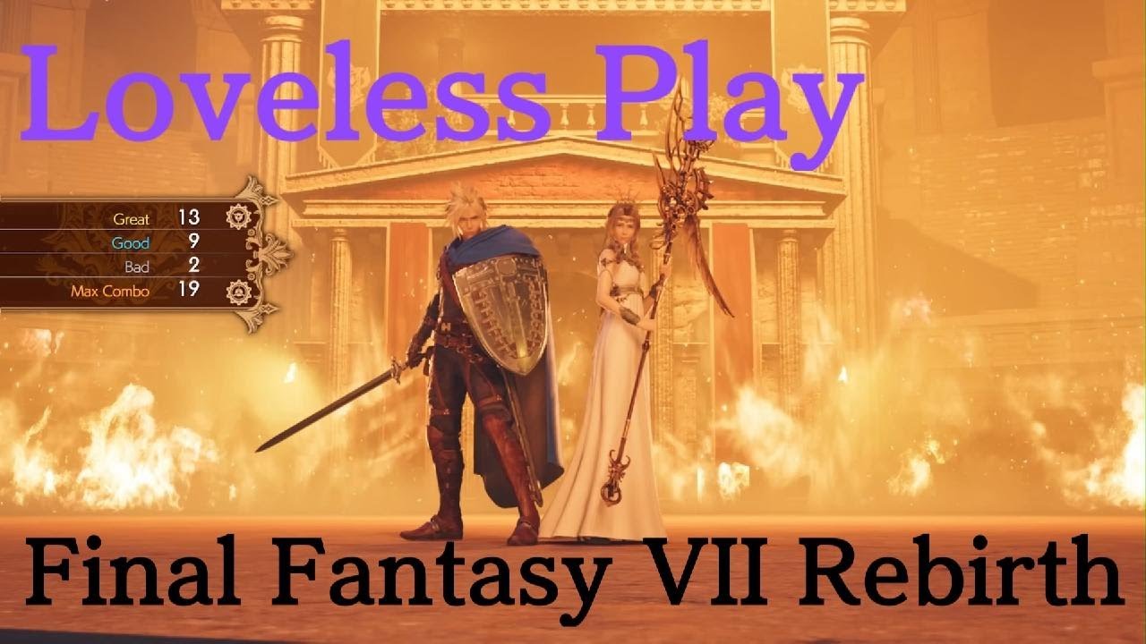 Full Loveless Play - FINAL FANTASY VII REBIRTH - YouTube