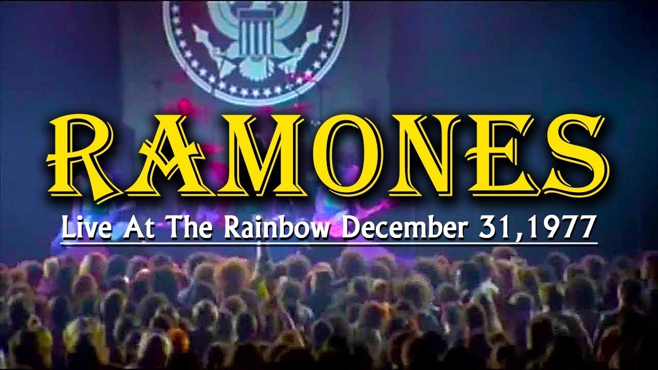 Ramones Live At The Rainbow December 31, 1977 | The Best Of RAMONES ...