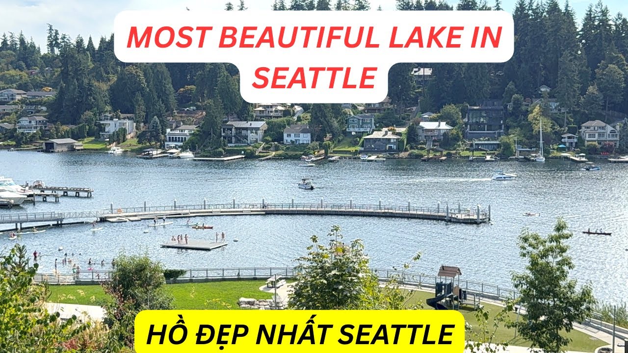 MOST BEAUTIFUL LAKE IN SEATTLE : HỒ ĐẸP NHẤT SEATTLE. - YouTube