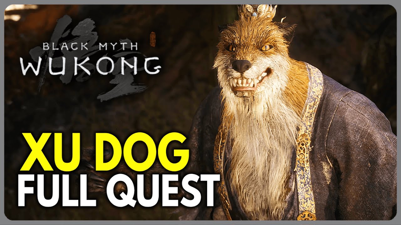 Xu Dog Full Quest Guide - Chapter 2 | Black Myth Wukong - YouTube