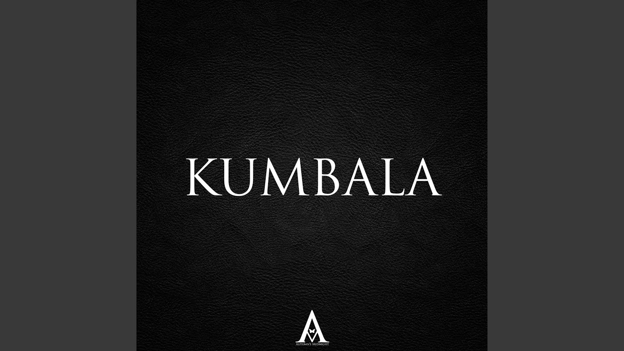 Kumbala - YouTube Music