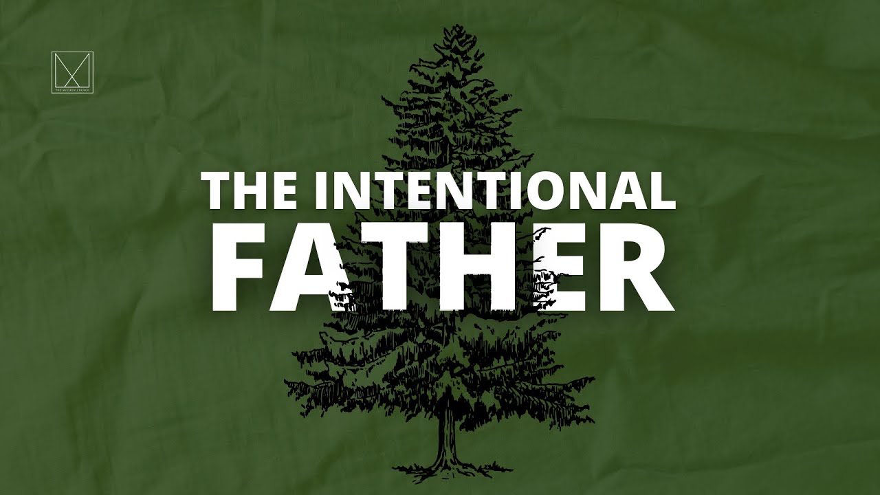 The Intentional Father (Ephesians 6:4), June 16, 2024 - YouTube