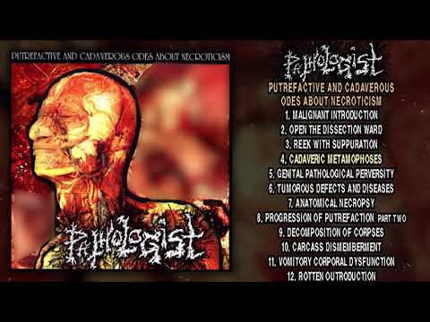 Pathologist - Putrefactive And Cadaverous Odes About Necroticism RE. FULL ALBUM (1992 - Goregrind)
