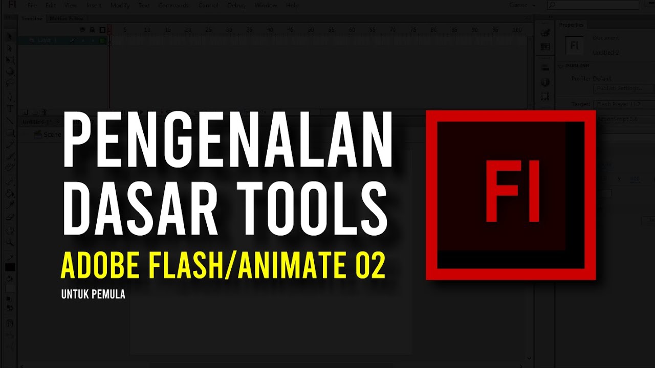 Pengenalan Tools Adobe Flash/Animate | Untuk Pemula Bag. 02 - YouTube