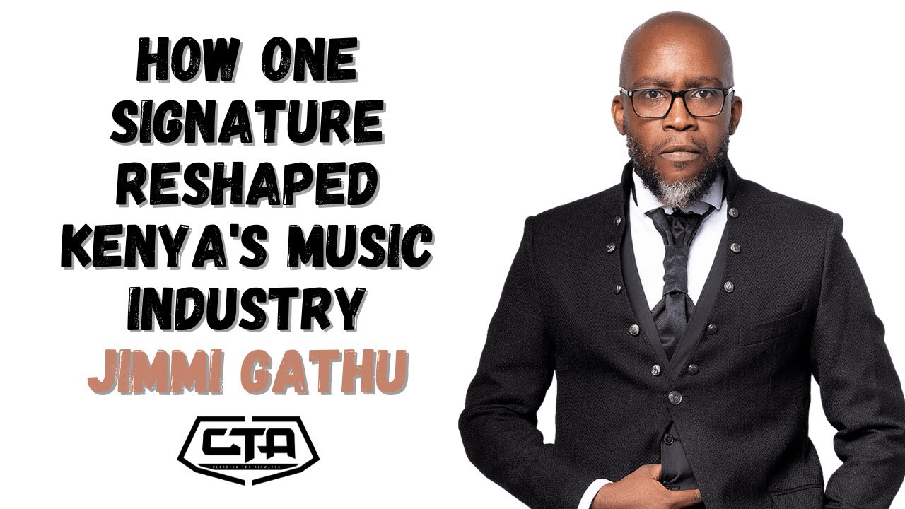 1381. How One Signature Reshaped Kenya's Music Industry - Jimmi Gathu # ...