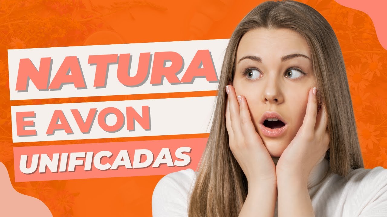 BAFON | FUSÃO NATURA E AVON | LUARA VIANA - YouTube