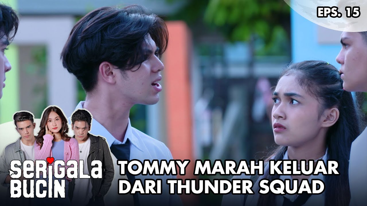 Tommy Marah Keluar Dari Thunder Squad - Serigala Bucin - YouTube