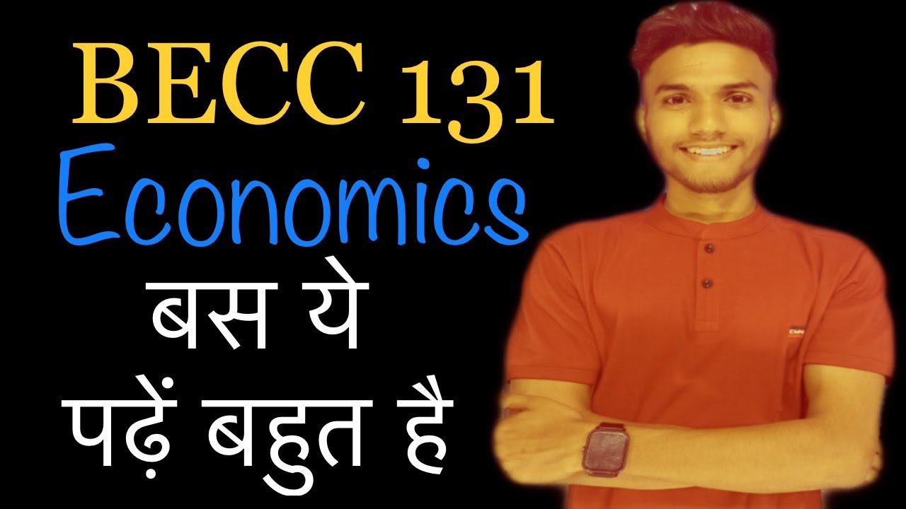 BECC 131 | ECONOMICS | IGNOU JUNE 2023 EXAM FULL BOOK SUMMARY - YouTube