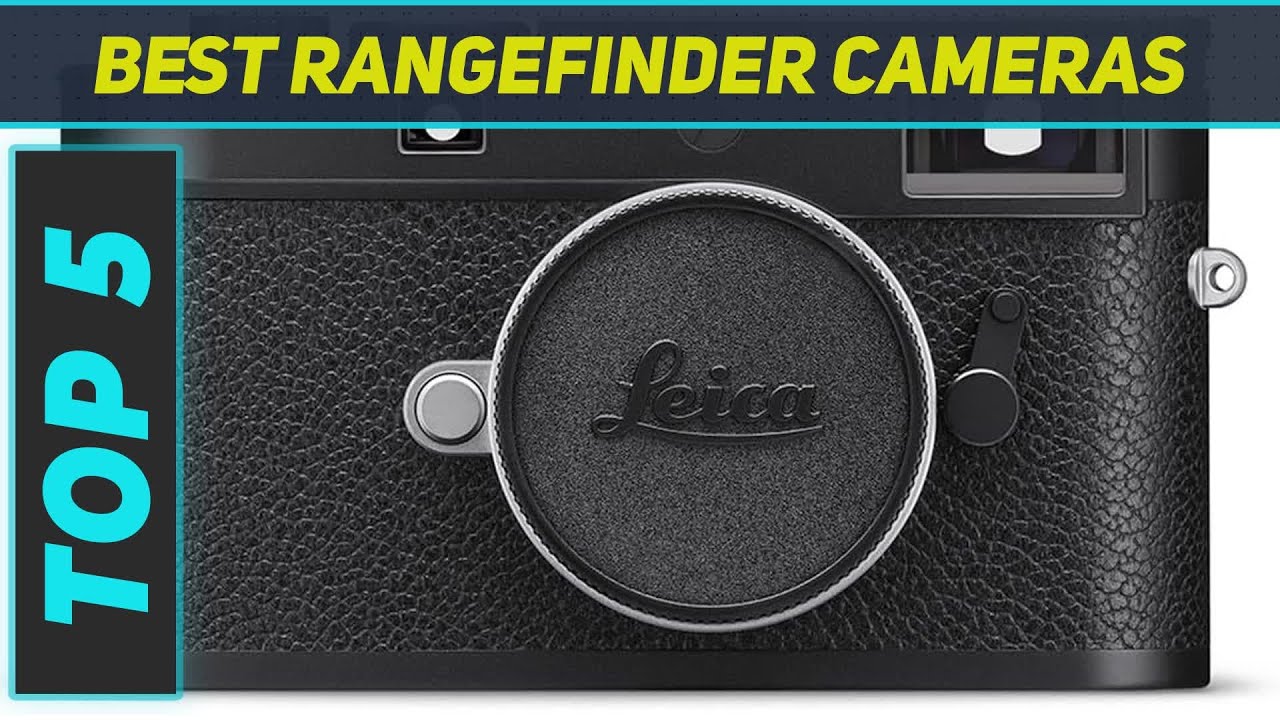 Top 5 Best Rangefinder Cameras 2024 - YouTube