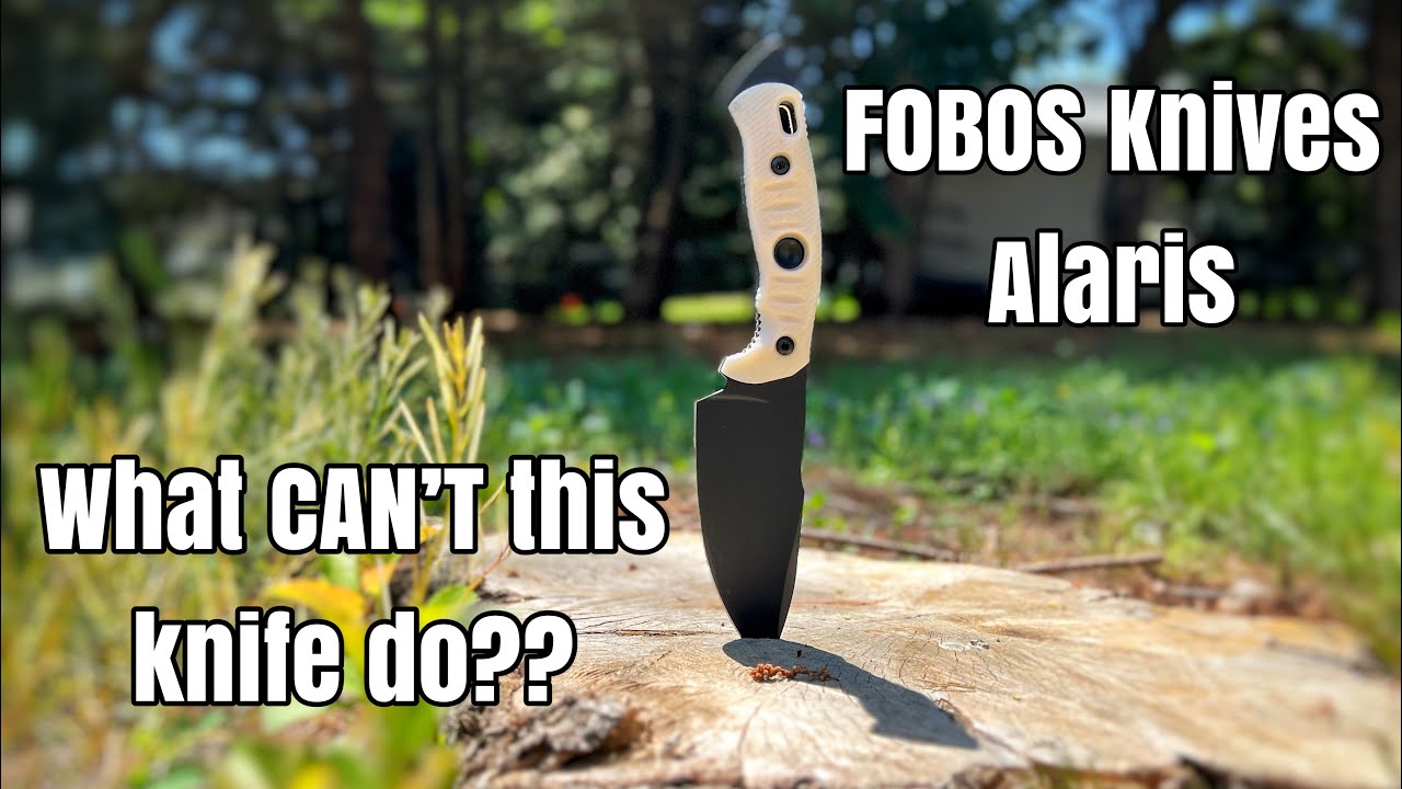 FOBOS Knives Alaris - the best all-around tool for everything?? - YouTube