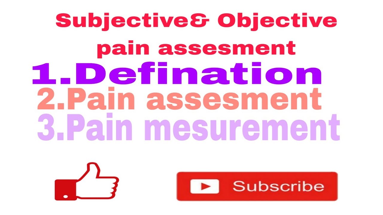 Subjective and Objective pain assesment || - YouTube
