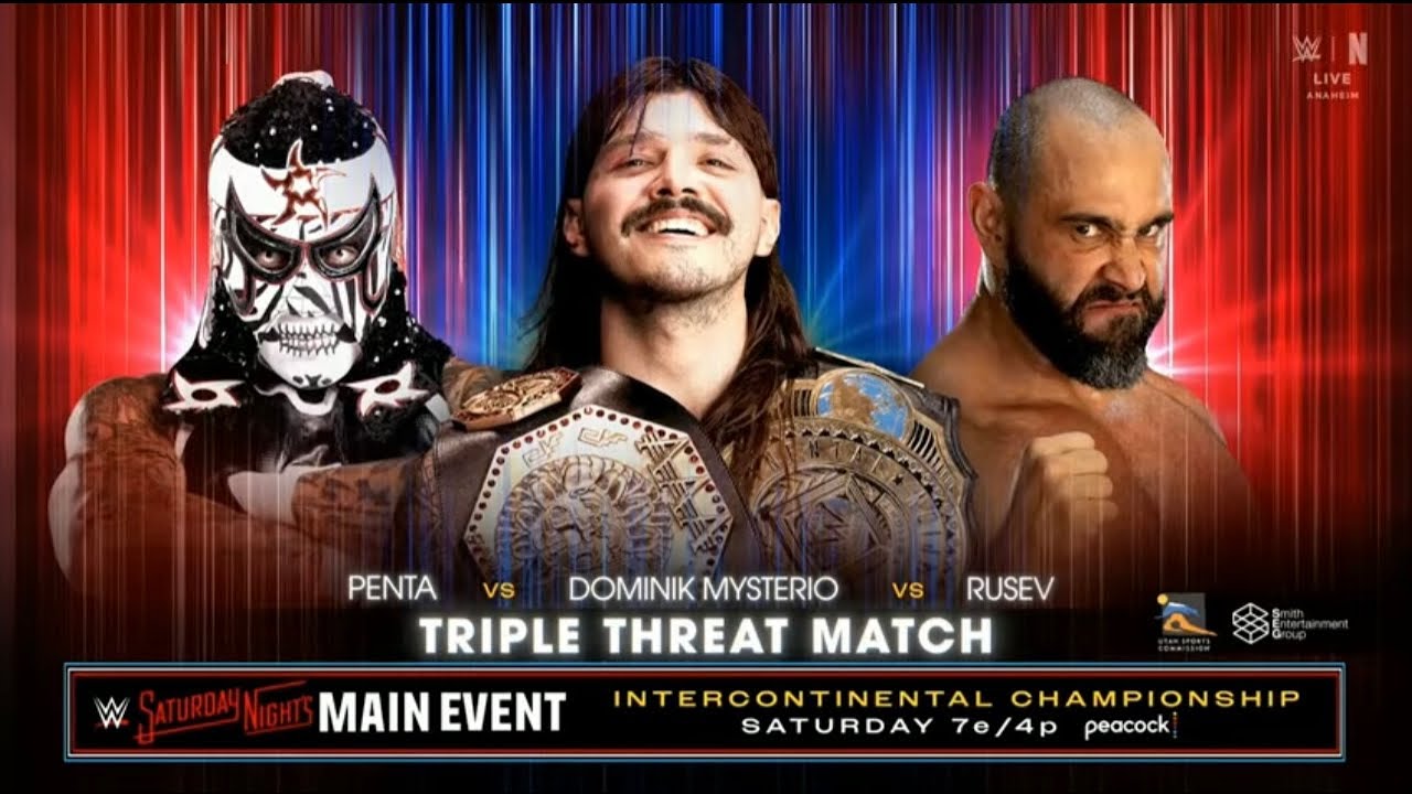 WWE Saturday Night’s Main Event : Penta Vs Dominik Vs Rusev ...