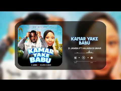 D jemba Feat Hajara s Umar {Kamar Yake Babu}Music Audio 
