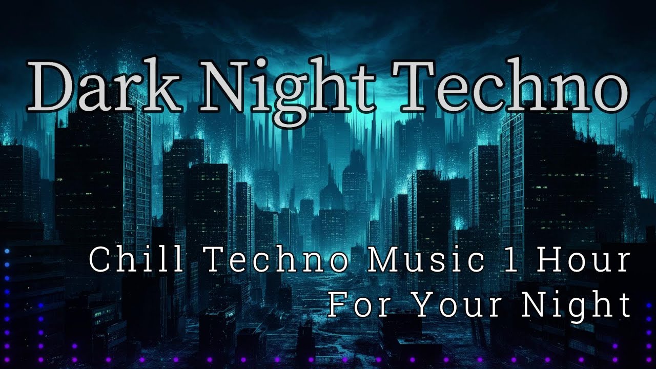 Dark techno playlist[ Dark Night Techno ] Industrial, Deep Music To ...
