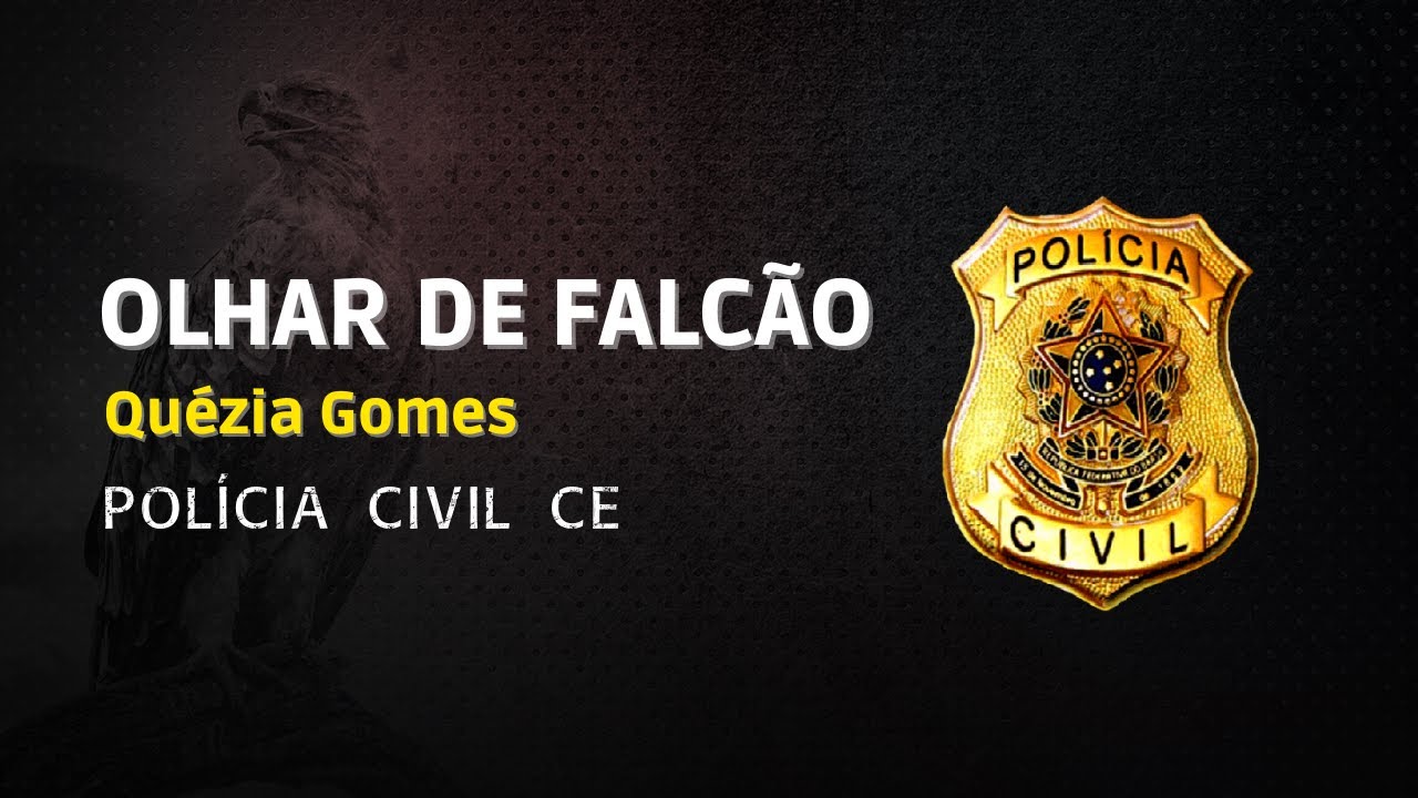 #045 | Quézia Gomes | Concurso PC CE | Olhar de Falcão - YouTube