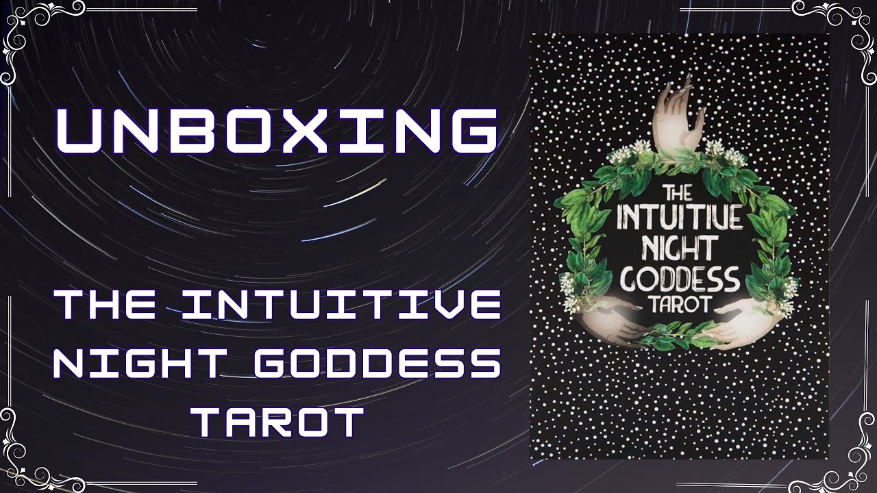 The Intuitive Goddess Night Tarot-UNBOXING🇧🇷 - YouTube