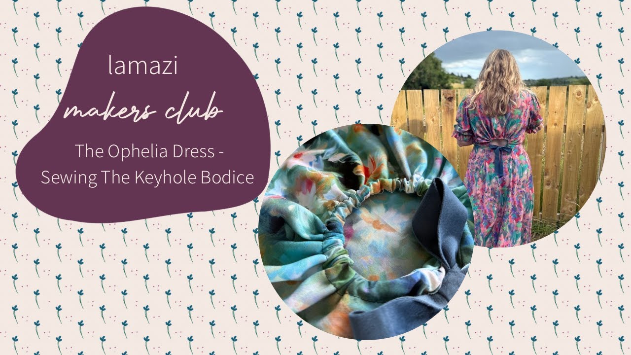 Lamazi Makers Club - July Luxury Bag Tutorial - Keyhole Bodice - YouTube