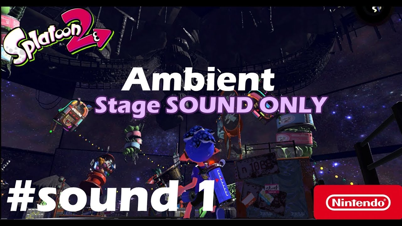 Splatoon 2- Stage Ambient- relaxing sound only- 11 minutes of ...