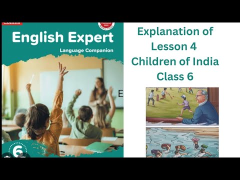 Explanation of Lesson 4 Children of India Class 6 - YouTube