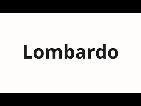 Lombardo nasıl telaffuz edilir