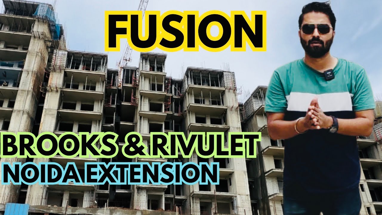 FUSION BROOKS & RIVULET | 7206165093 / 9289282228 | NOIDA EXTENSION ...