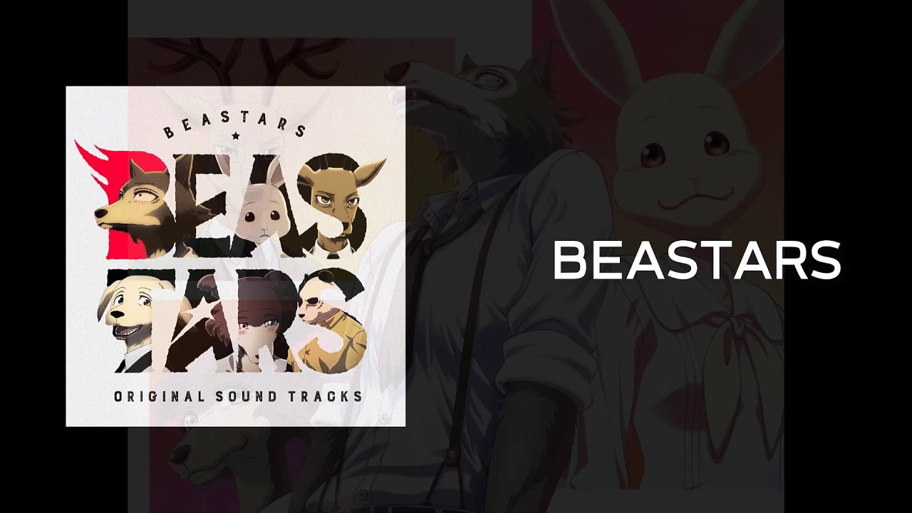 BEASTARS [BEASTARS ORIGINAL SOUND TRACKS] - YouTube