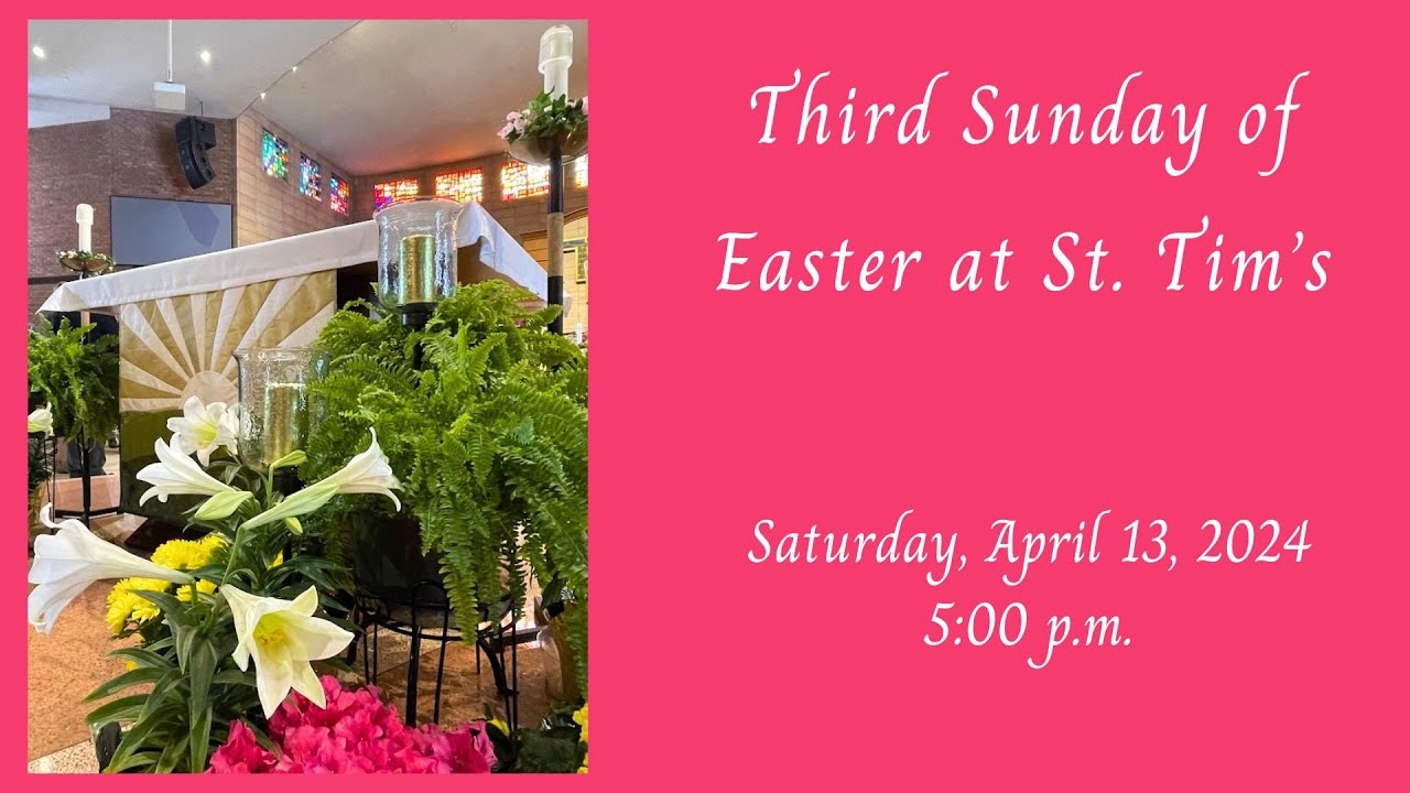 Mass at St. Tim's, April 13, 2024 - YouTube