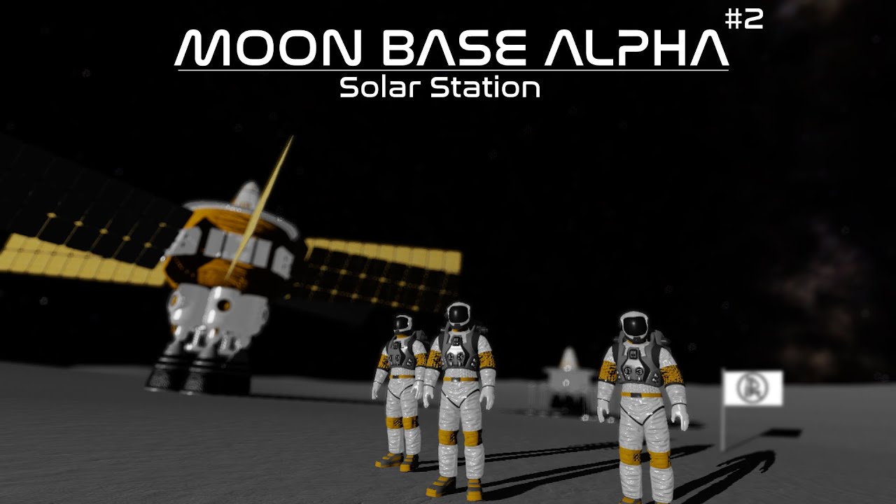 SimpleRockets 2 - Moon Base Alpha #2 - Solar Station - YouTube