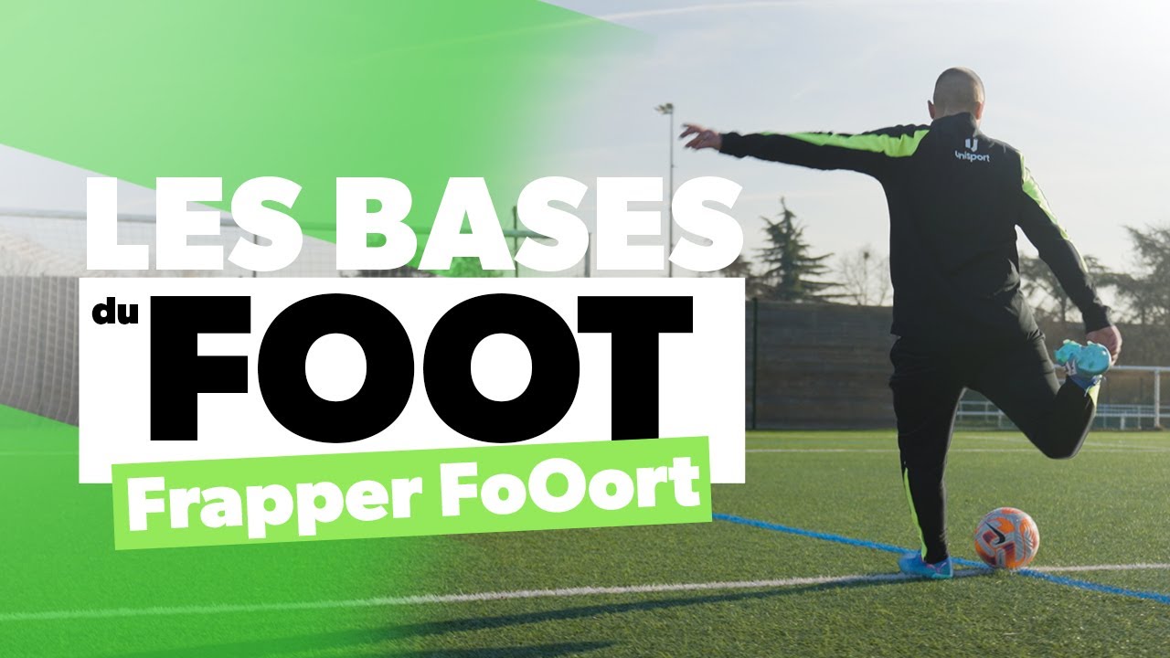 Comment FRAPPER FORT au foot ? - YouTube