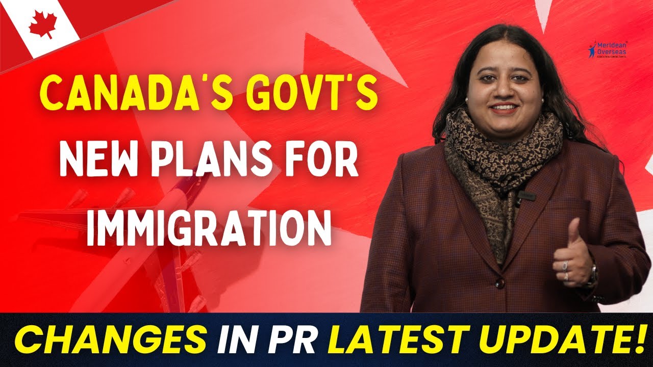 Canada Govt’s New Immigration Plan: Huge Changes in PR Rules - YouTube
