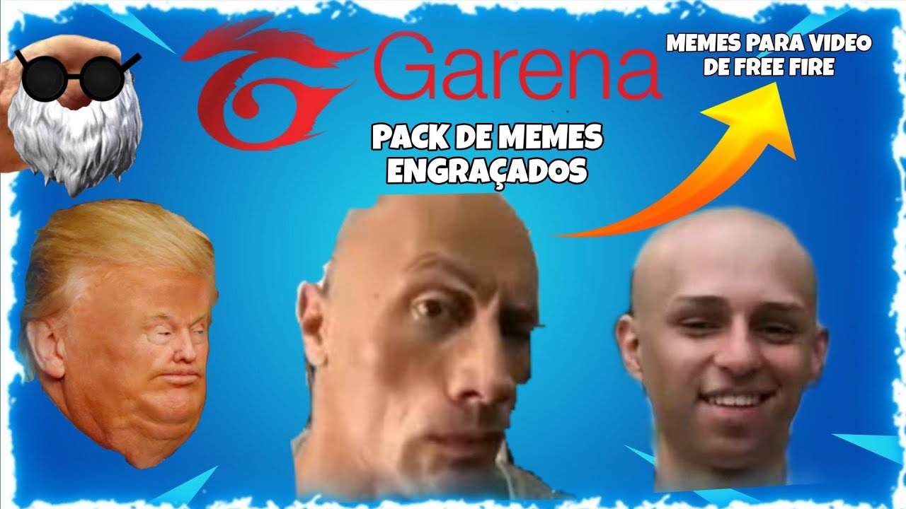 MELHORES PACK DE MEMES PARA VOCÊ USAR NO SEU VIDEO DE FREE FIRE # ...