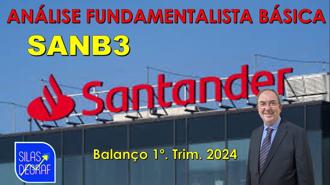 SANB3 - BANCO SANTANDER BRASIL S/A. ANÁLISE FUNDAMENTALISA BÁSICA. PROF ...